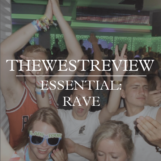 Essential: Rave – The West Review