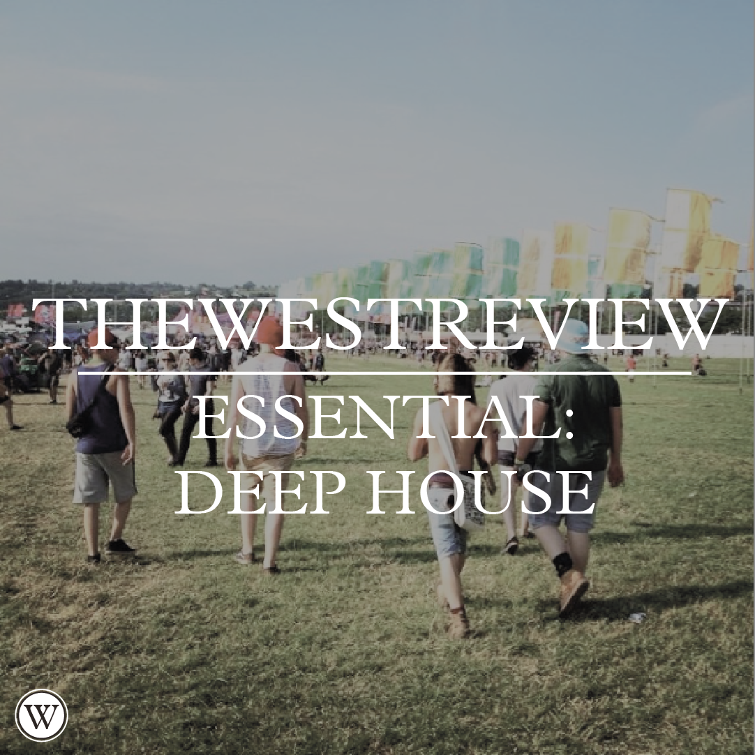 Essential: Deep House – The West Review